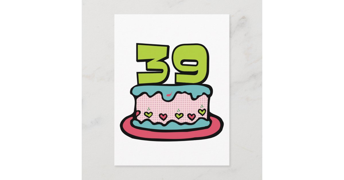 39 Year Old Birthday Cake Postcard | Zazzle