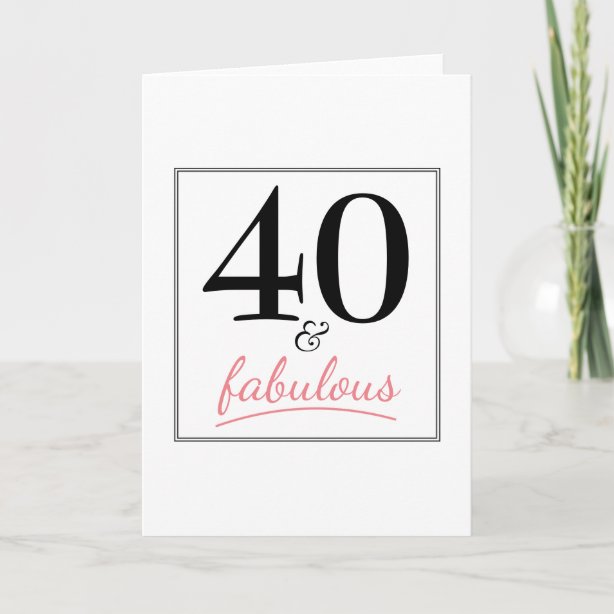Forty And Fabulous 40 Birthday Cards | Zazzle CA Forty And Fabulous 40 Birthday Cards | Zazzle CA