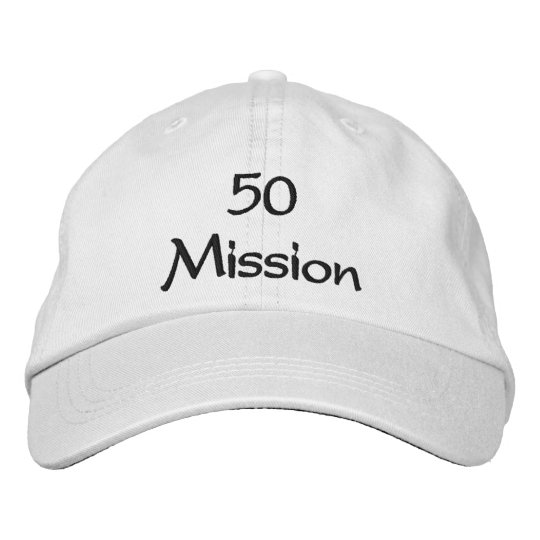 50 Mission Cap | Zazzle.ca