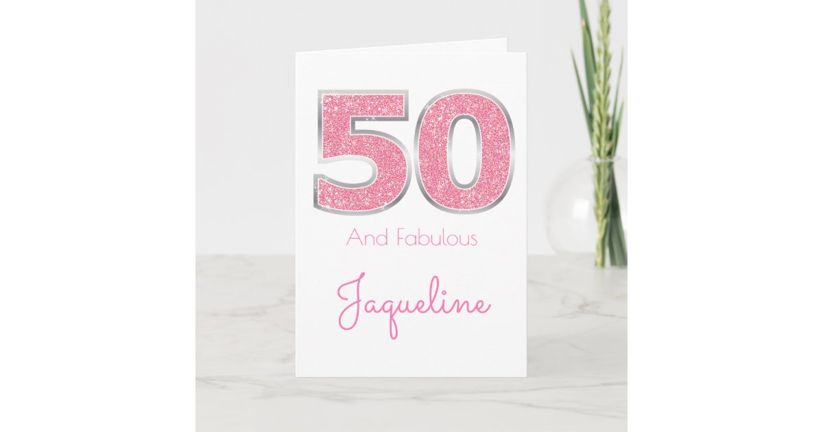 50th Birthday 50 And Fabulous Girly Pink Glitter Card | Zazzle