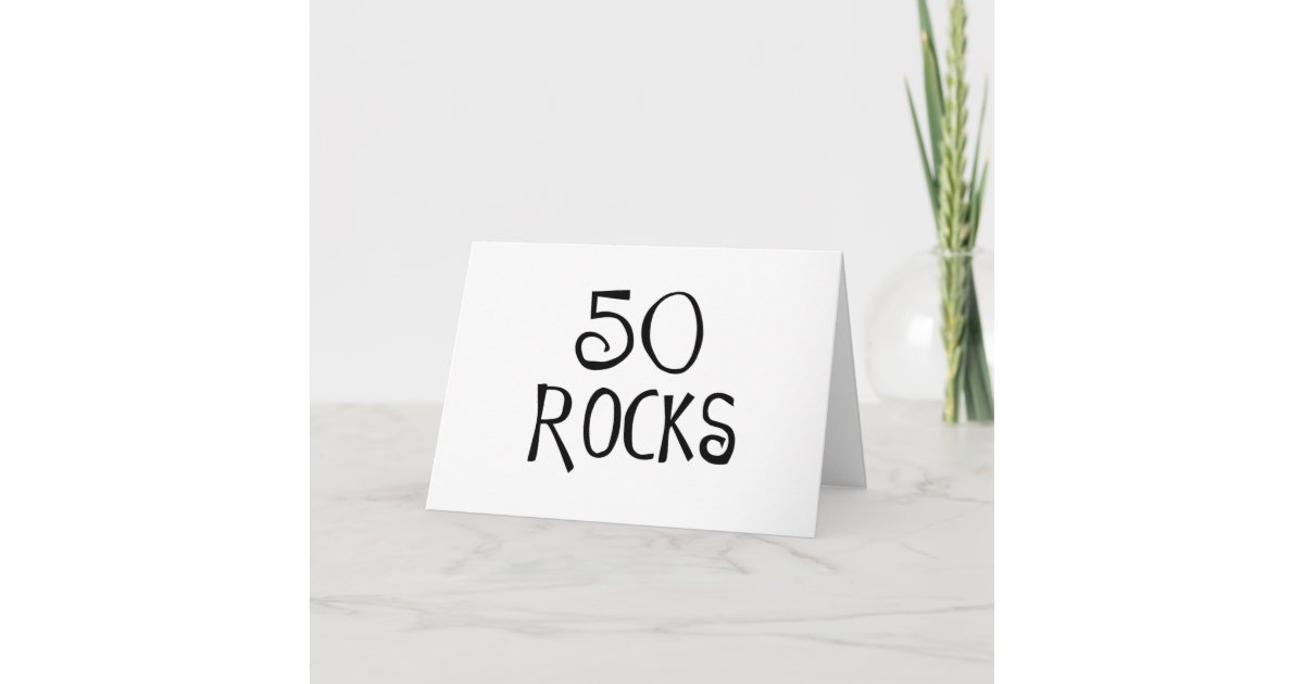 50th birthday gifts, 50 ROCKS Card | Zazzle