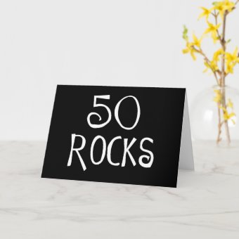 50th birthday gifts, 50 ROCKS Card | Zazzle