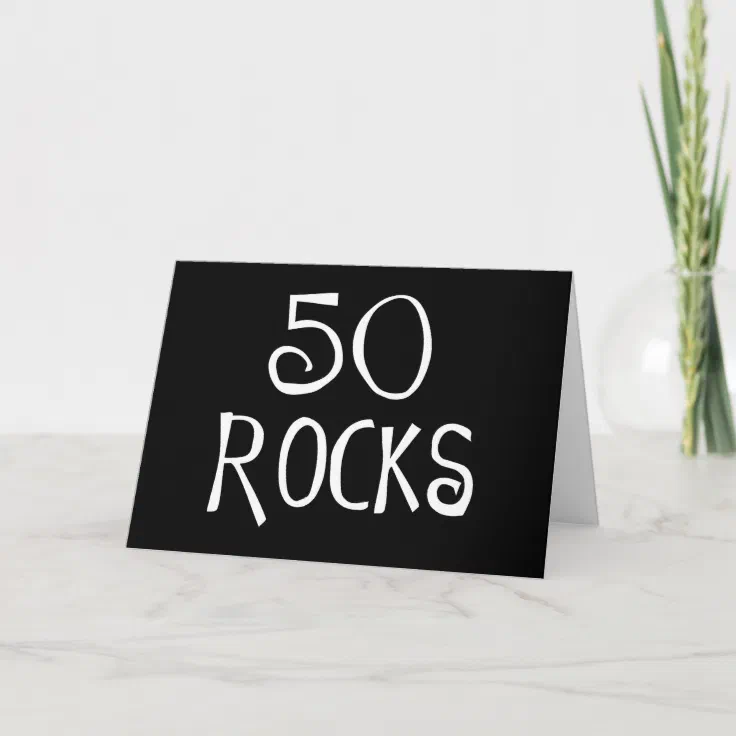 50th birthday gifts, 50 ROCKS Card | Zazzle