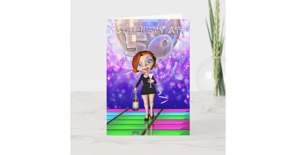 50th birthday greeting card - still nifty at 50 | Zazzle