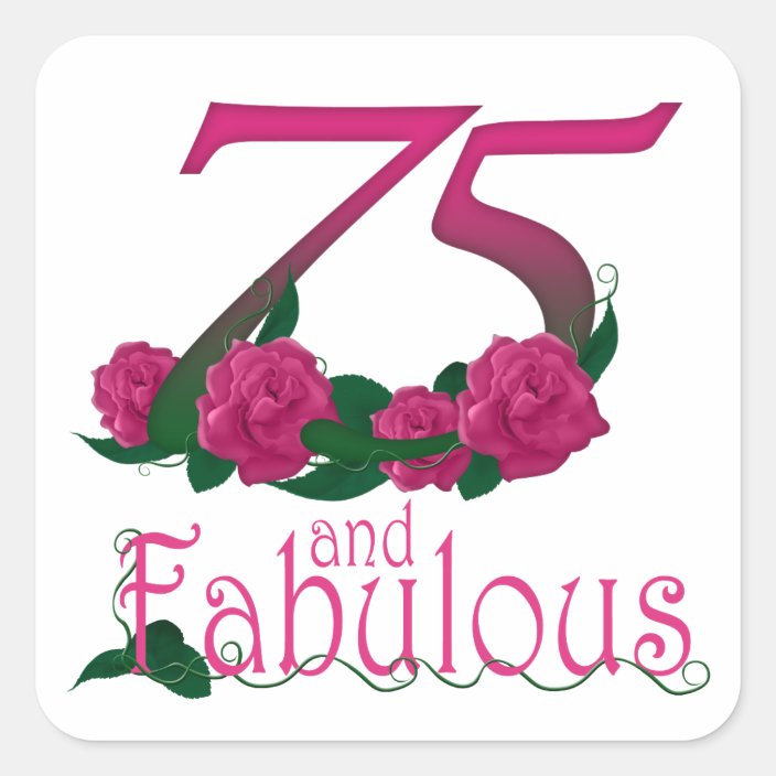 75th birthday fabulous pink floral age number square sticker | Zazzle.ca