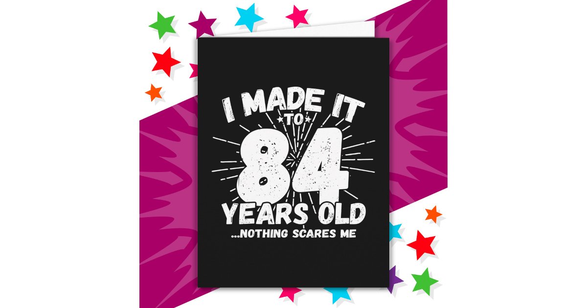 84 Year Old Sarcastic Meme Funny 84th Birthday Card | Zazzle