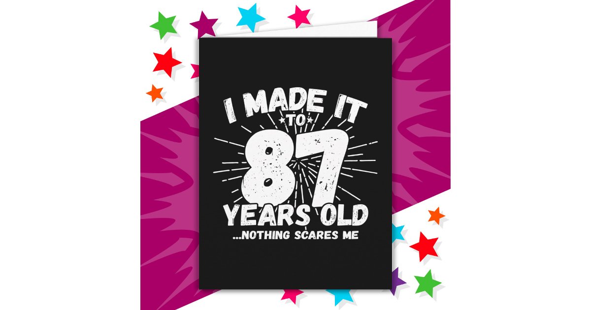 87 Year Old Sarcastic Meme Funny 87th Birthday Card | Zazzle