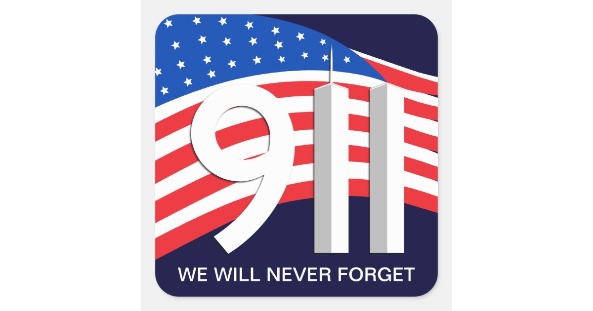 9/11 September 11th - Never Forget Stickers | Zazzle