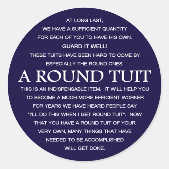 A Round Tuit Classic Round Sticker | Zazzle.ca