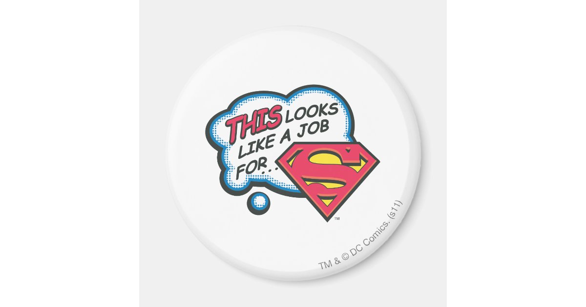 Aimant Ça ressemble à un job pour Superman | Zazzle.ca