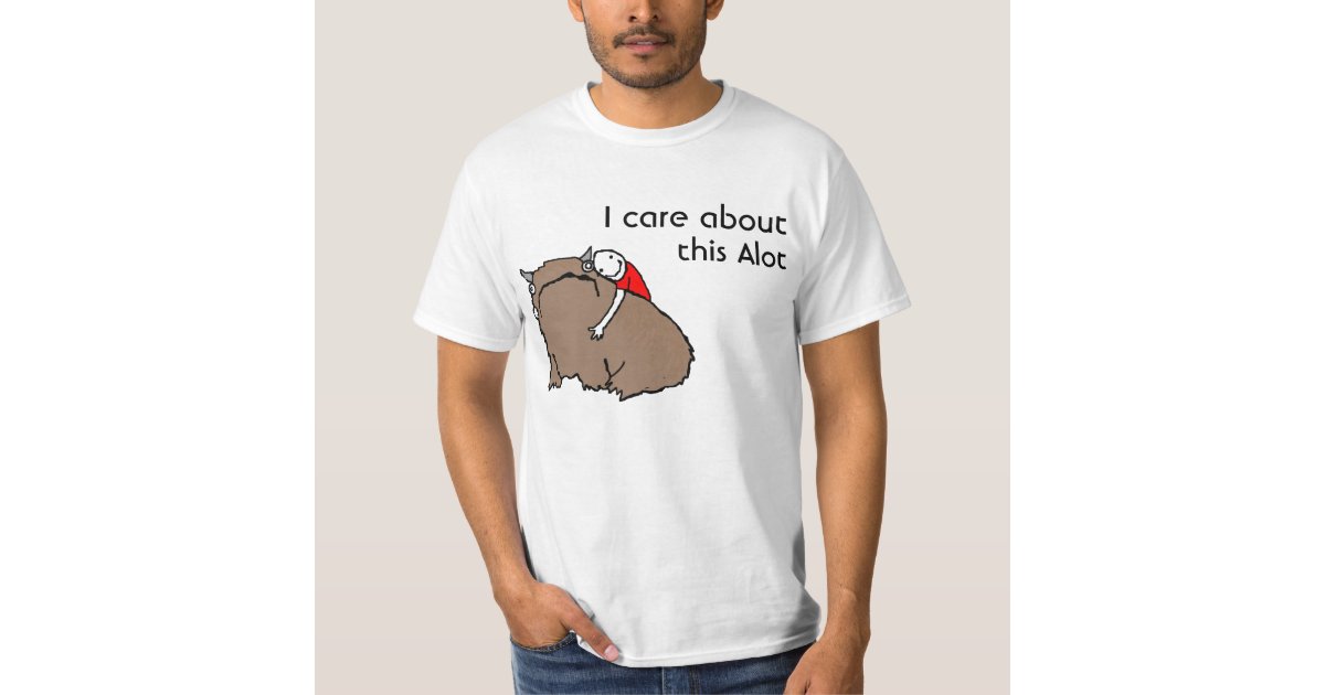 ALOT t-shirt #2 | Zazzle