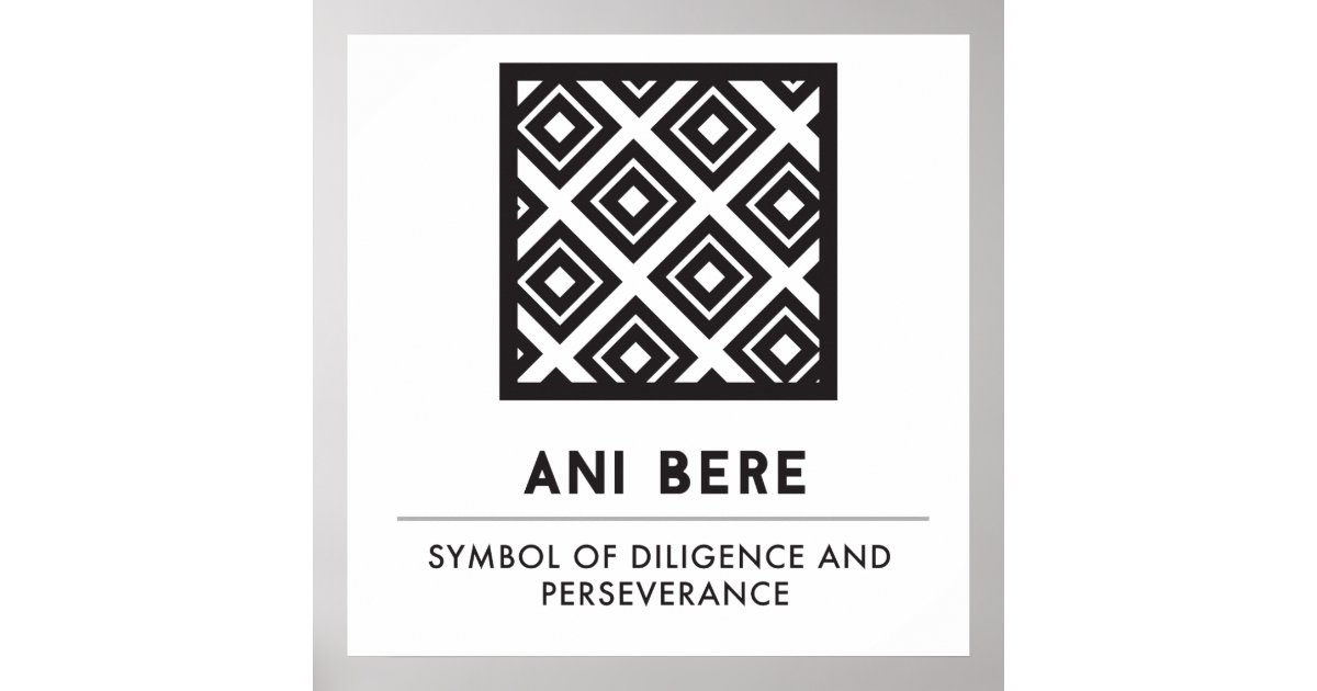 Ani Bere | Symbol of Diligence And Perseverance Poster | Zazzle