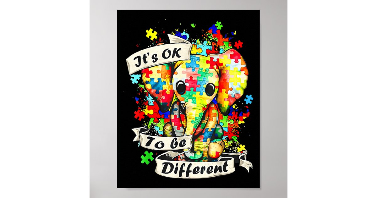 Autism Awareness Acceptance Women Kid Its Ok To Be Poster | Zazzle