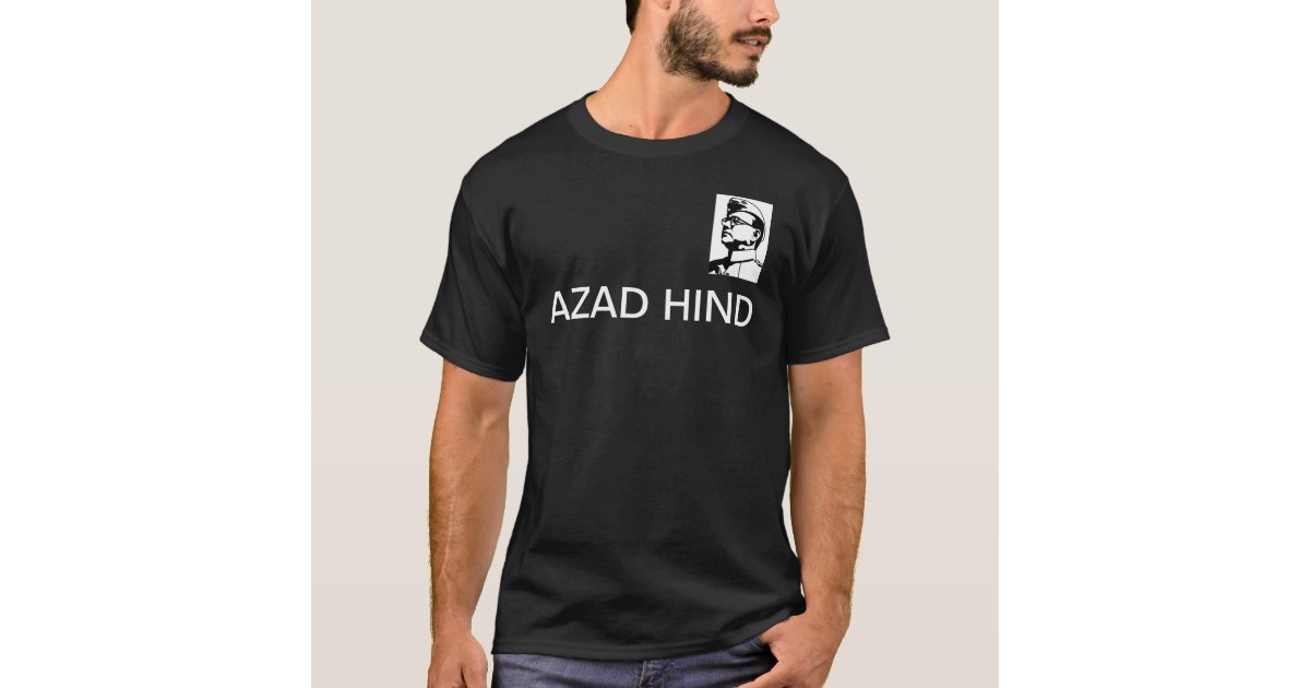 AZAD HIND T-Shirt | Zazzle