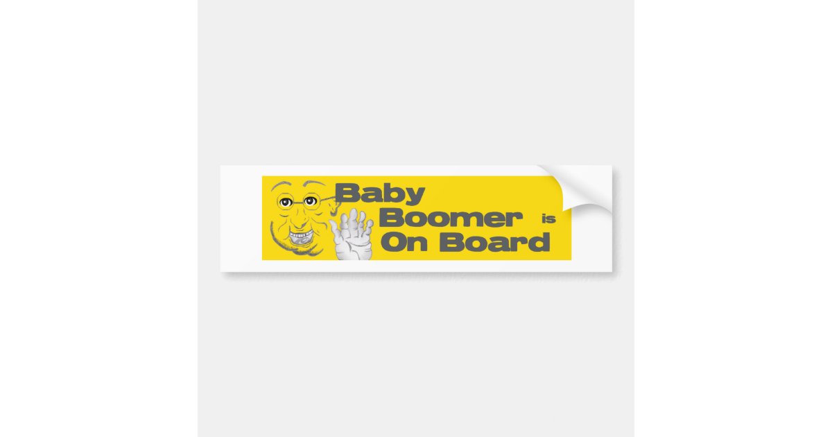 Baby Boomer is On Board Bumper Sticker | Zazzle