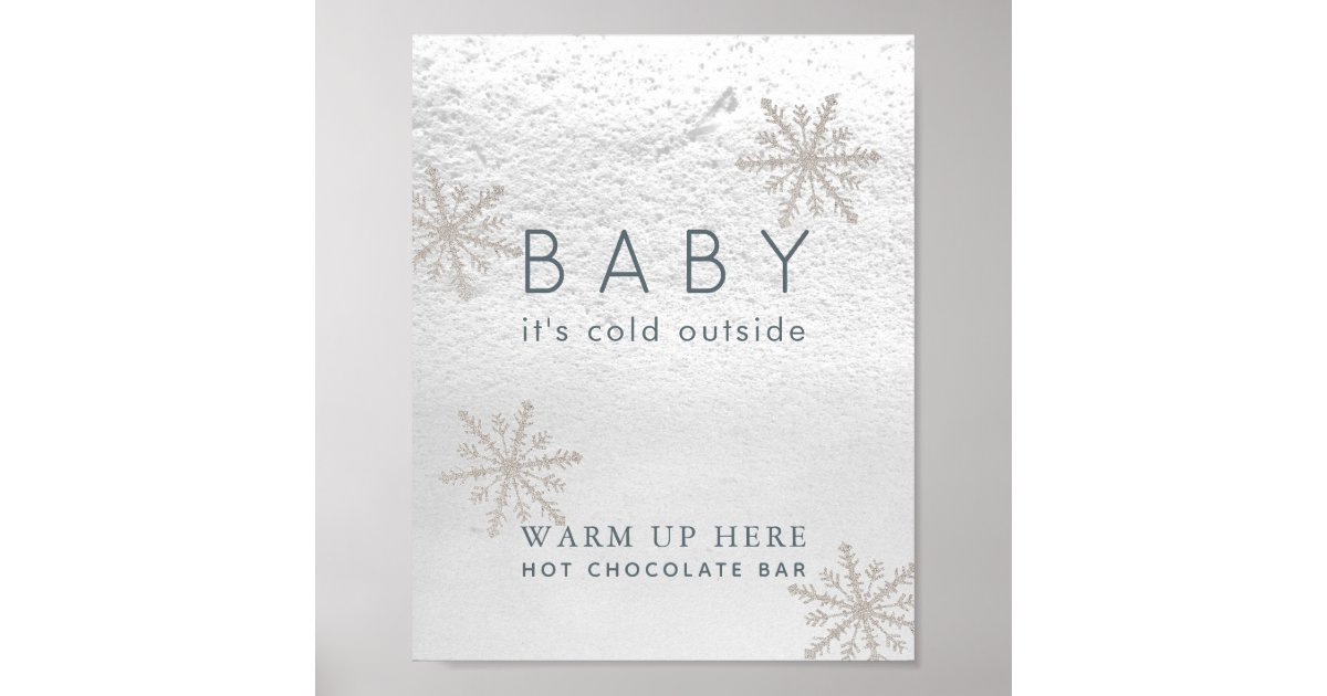 Baby It's Cold Outside Hot Chocolate Bar Sign | Zazzle