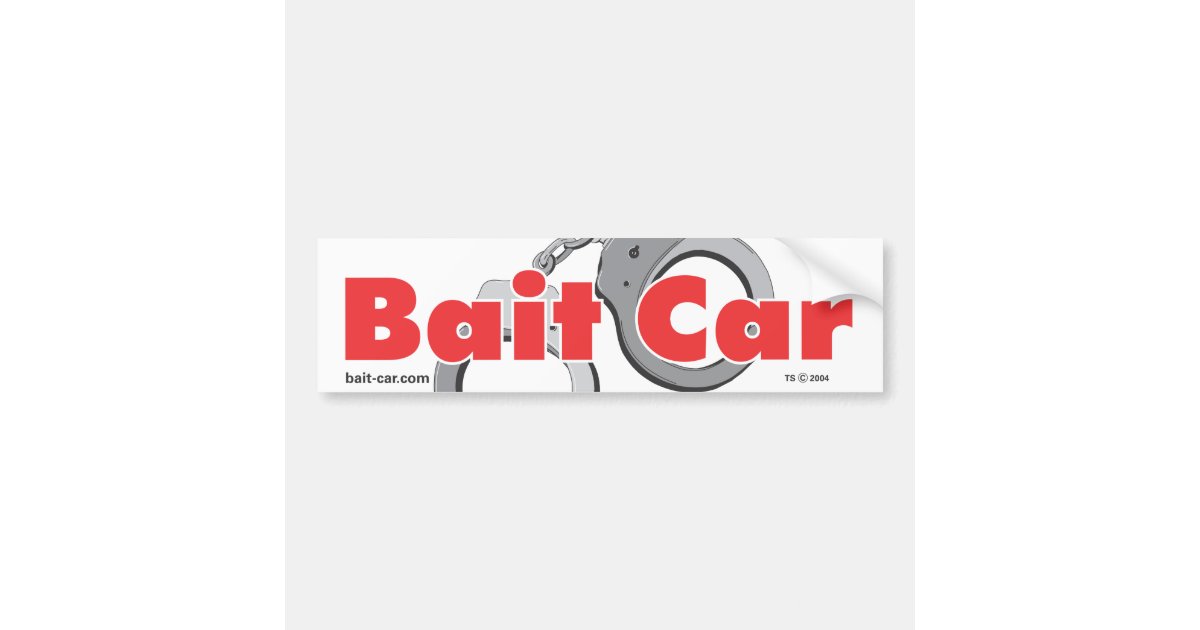 Bait Car Classic Bumper Sticker | Zazzle