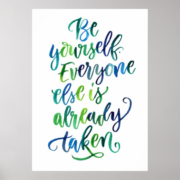Be Yourself Posters, Prints & Poster Printing | Zazzle CA