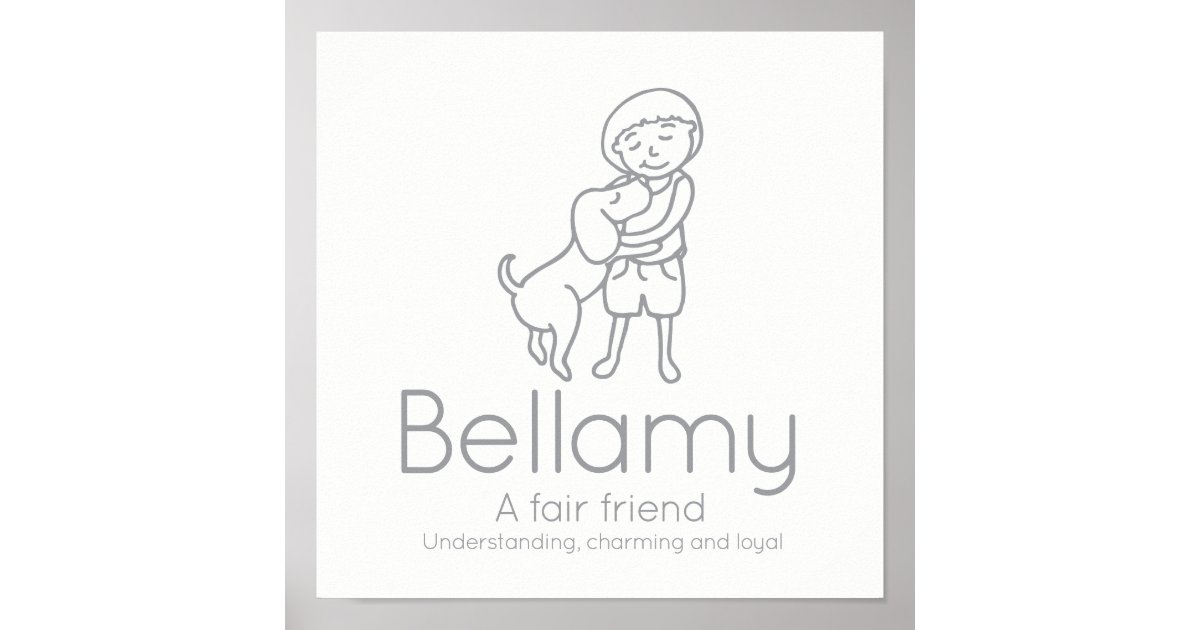 Bellamy friendship name meaning custom kids poster | Zazzle