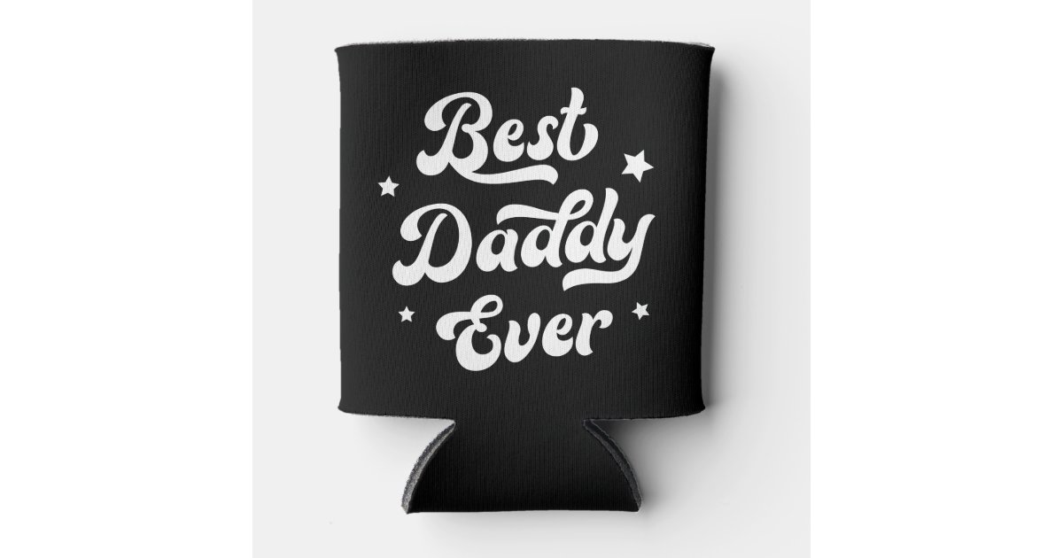Best daddy ever dad father's day photo black white can cooler | Zazzle