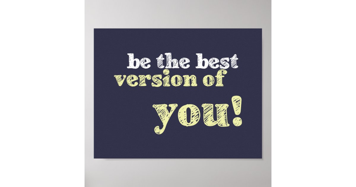 "Best version of you" inspirational poster | Zazzle