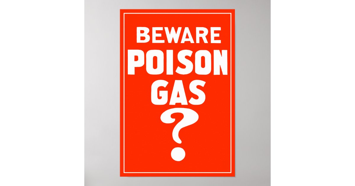 Beware Poison Gas? - WW1 Poster | Zazzle