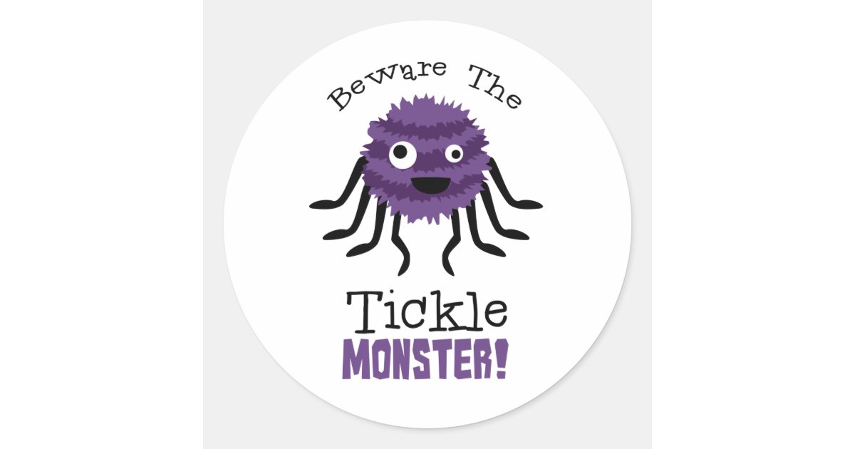 Beware Tickle Monster Classic Round Sticker | Zazzle