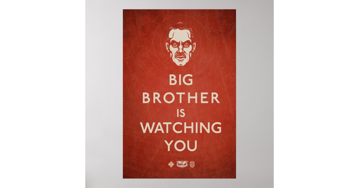 Big Brother is Watching You Propaganda Poster | Zazzle