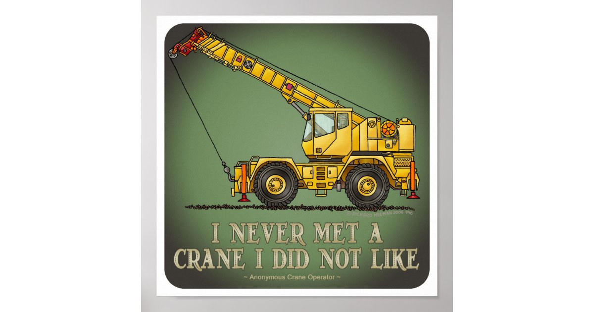Big Crane Operator Quote Poster | Zazzle