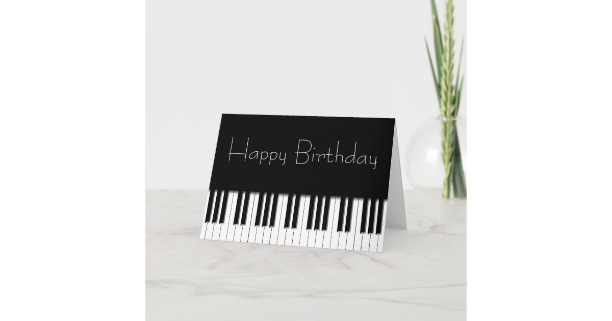 Birthday Card - Piano Keyboard Keys | Zazzle