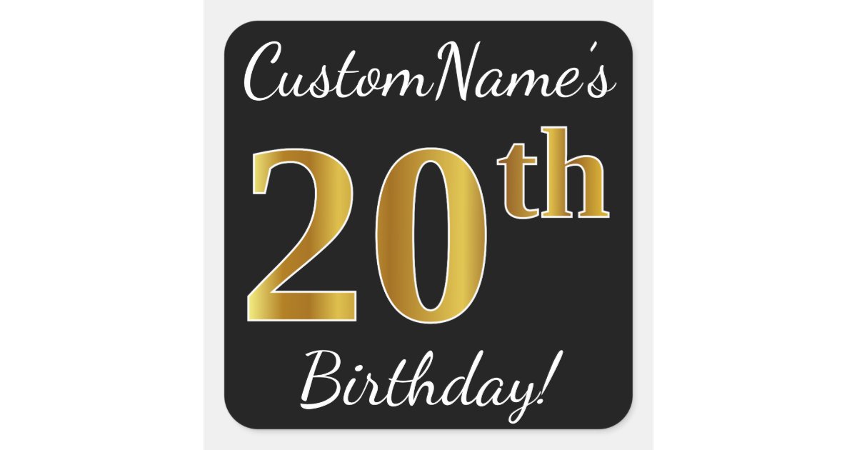 Black, Faux Gold 20th Birthday + Custom Name Square Sticker | Zazzle