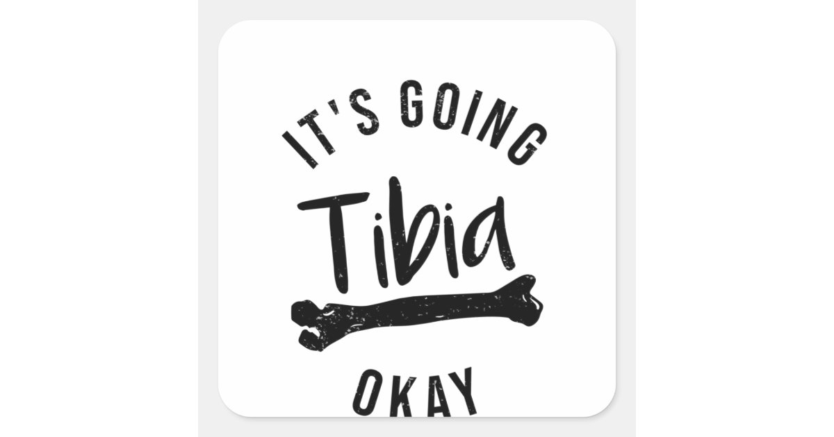 Bone Fracture Tibia Injury Broken Leg Square Sticker | Zazzle