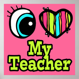 Love My Teacher Posters | Zazzle Canada