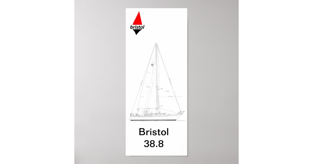 Bristol 38.8 Sloop Poster | Zazzle