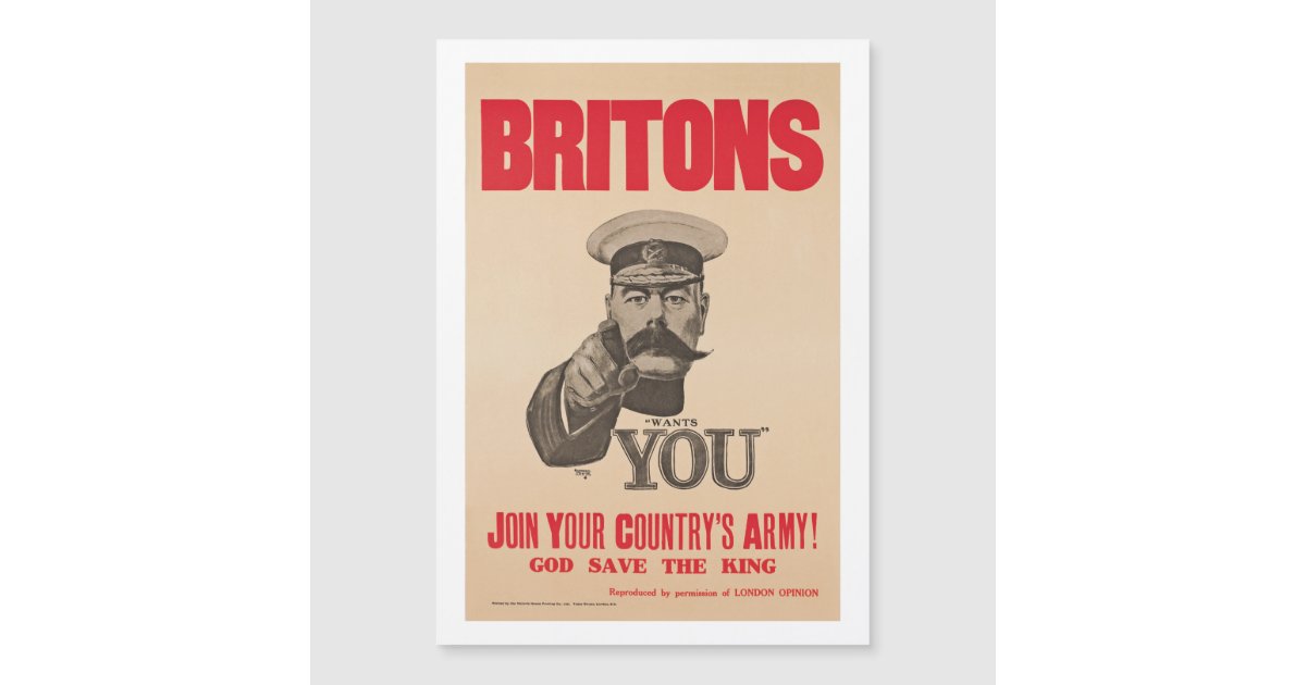 Britons Lord Kitchener Wants You WWI Propaganda | Zazzle