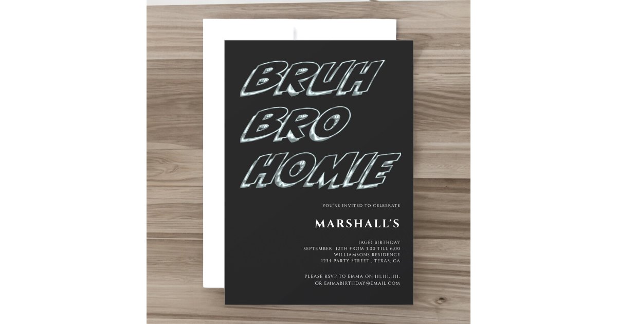 BRUH BRO HOMIE boys typography birthday Invitation | Zazzle