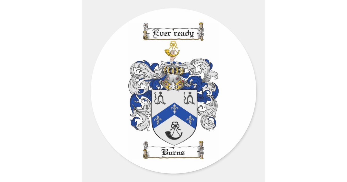 BURNS FAMILY CREST - BURNS COAT OF ARMS CLASSIC ROUND STICKER | Zazzle