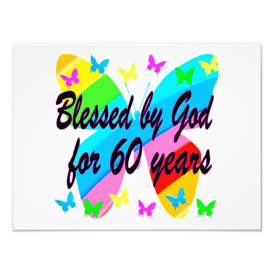 BUTTERFLY BLESSED BY GOD 60TH BIRTHDAY DESIGN PHOTO PRINT | Zazzle.ca