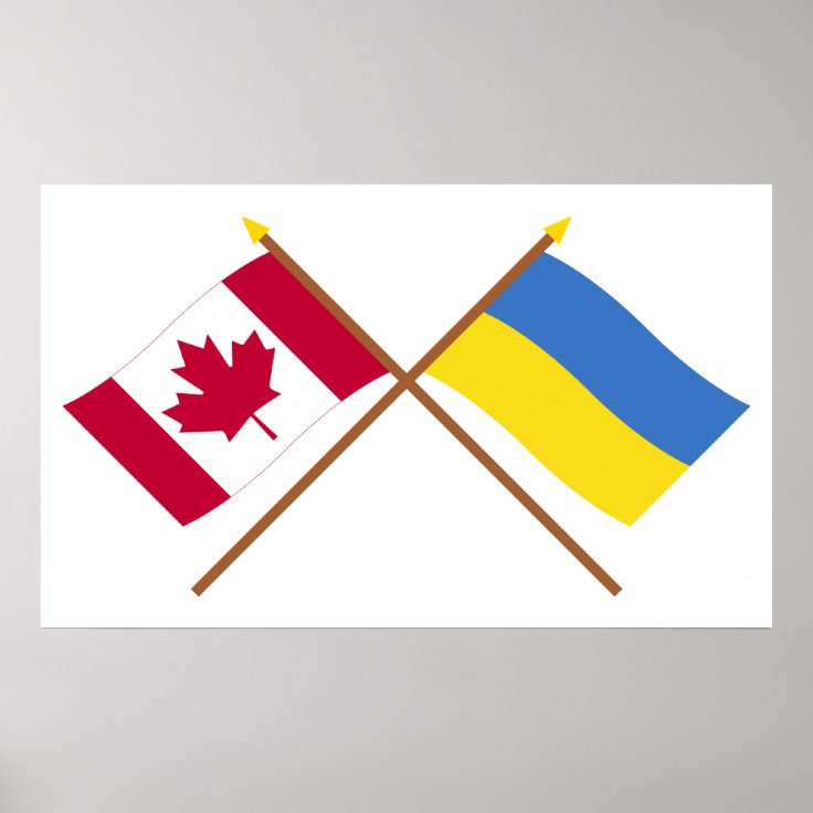 Canada and Ukraine Crossed Flags Poster | Zazzle