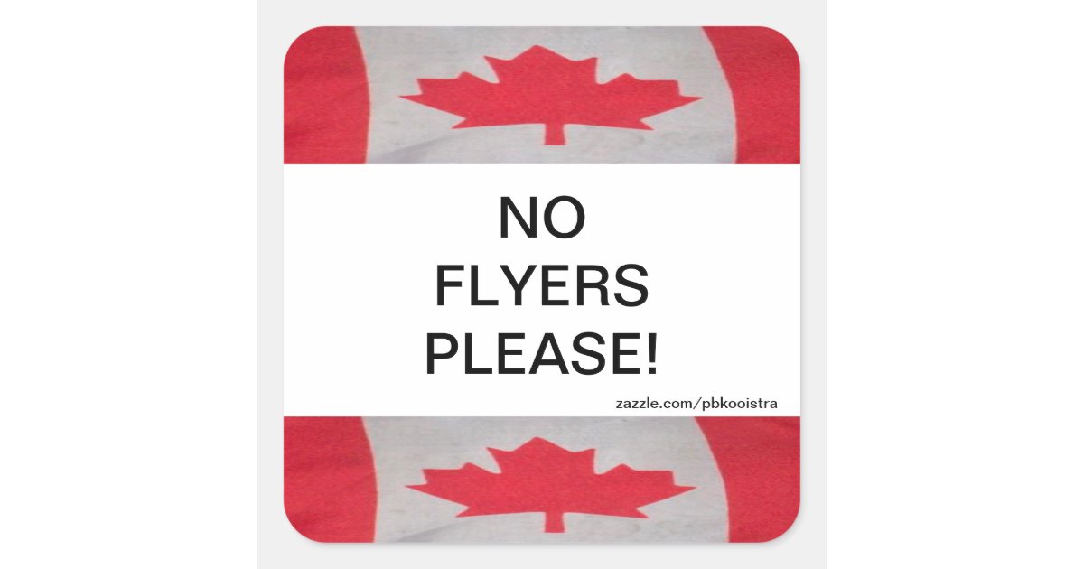 Canada Flag No Flyers Please Sticker | Zazzle