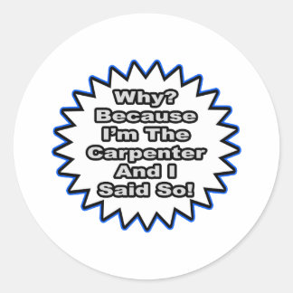 Carpenter Stickers, Carpenter Custom Sticker Designs