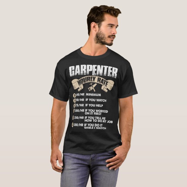 Carpenter T-Shirts & Shirt Designs | Zazzle.ca