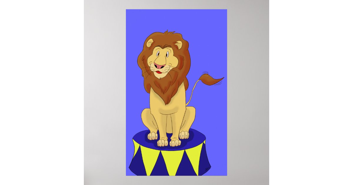 Cartoon Circus Lion Poster Print | Zazzle