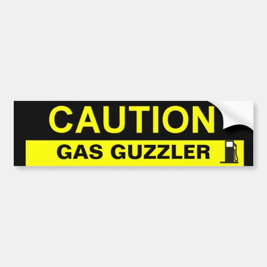 CAUTION GAS GUZZLER BUMPER STICKER | Zazzle.ca