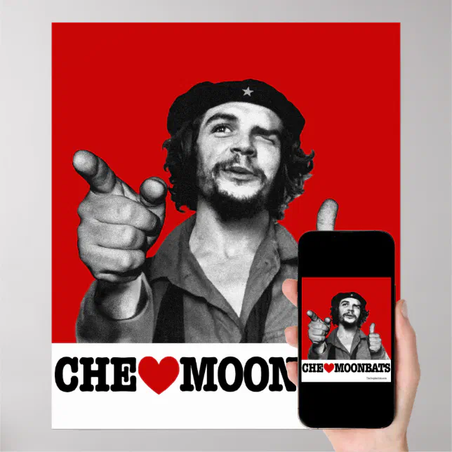Che Guevara - Che Heart Moonbats Poster | Zazzle