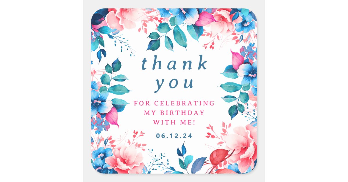 Chic Watercolor Floral Birthday Thank You Square Sticker | Zazzle