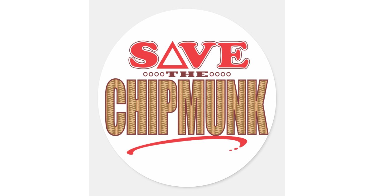 Chipmunk Save Classic Round Sticker | Zazzle