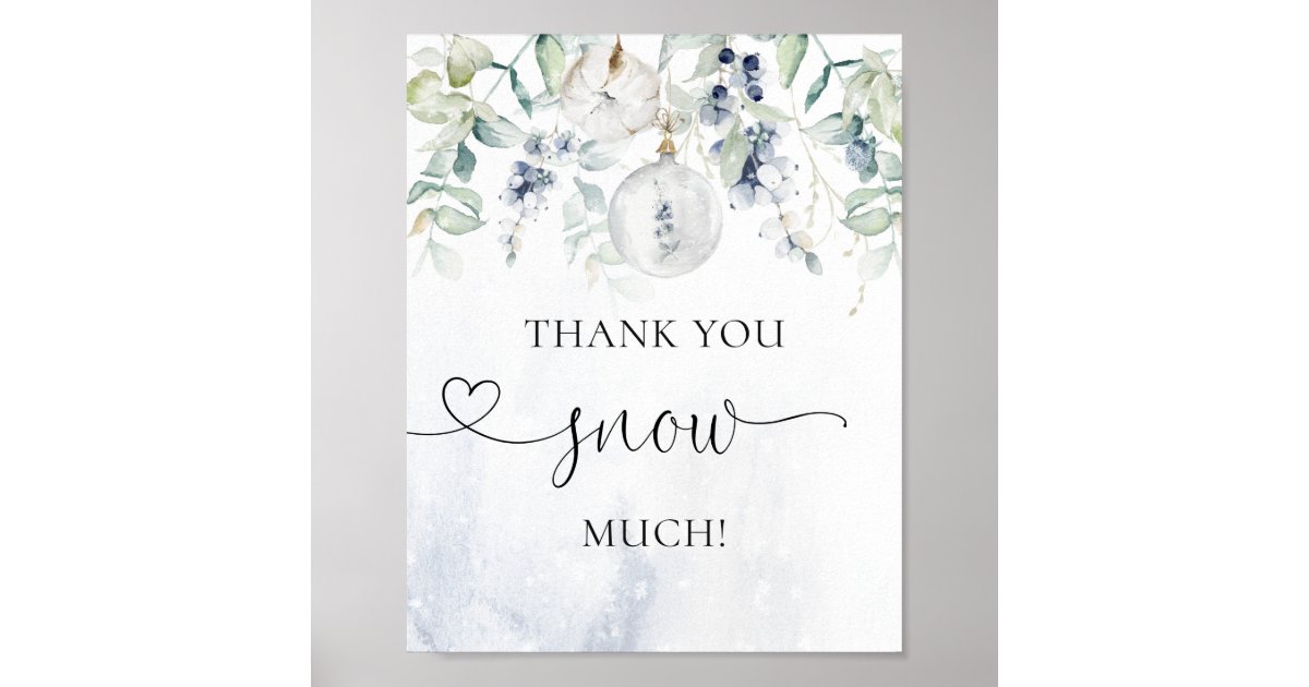 Christmas thank you snow much poster | Zazzle