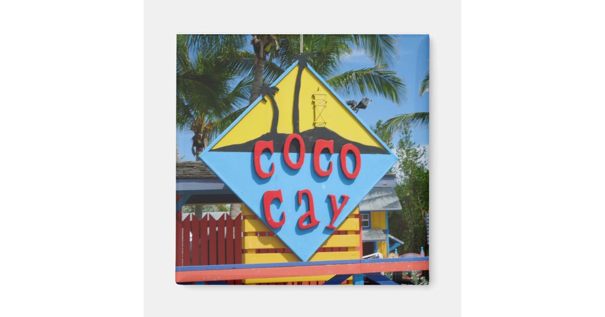 Coco Cay Magnet | Zazzle