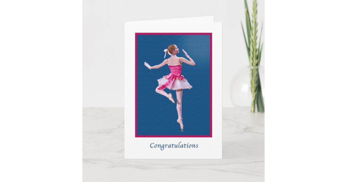 Congratulations, Dance Recital, Ballerina Card | Zazzle